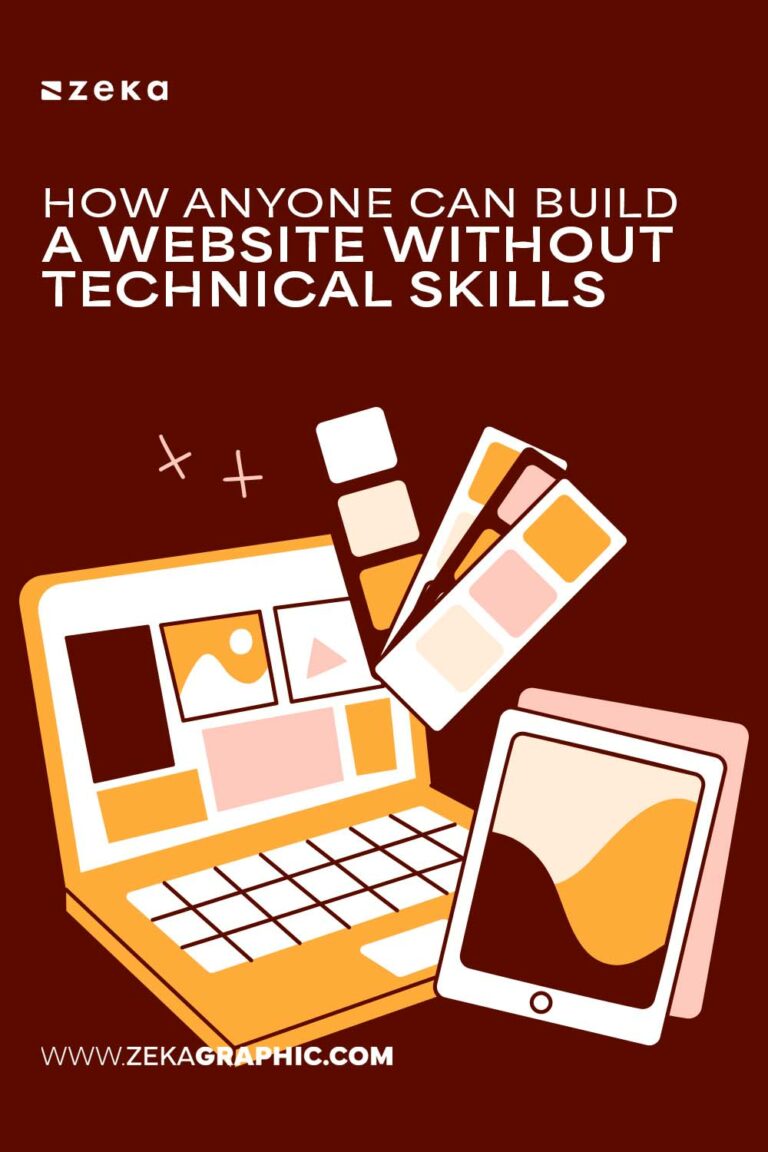 How Anyone Can Build a Website Without Technical Skills - Zeka Design