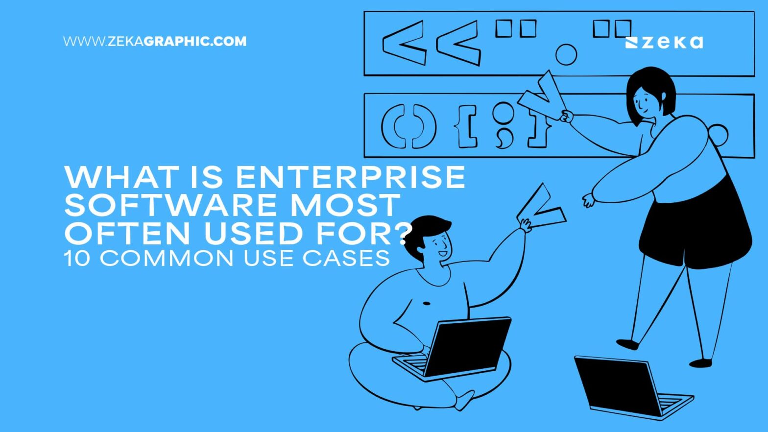 What Is Enterprise Software Most Often Used For? 10 Common Use Cases ...