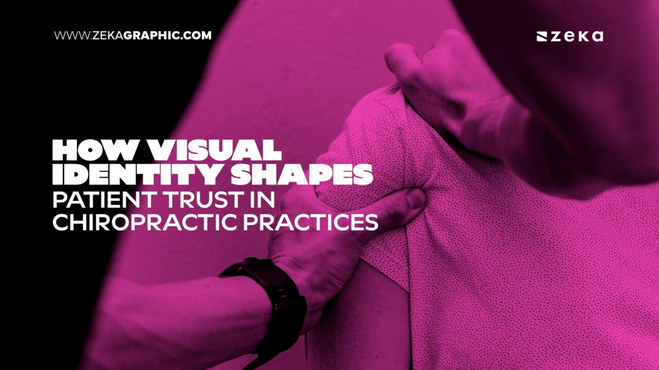 How Visual Identity Builds Patient Trust in Chiropractic Care - Zeka Design