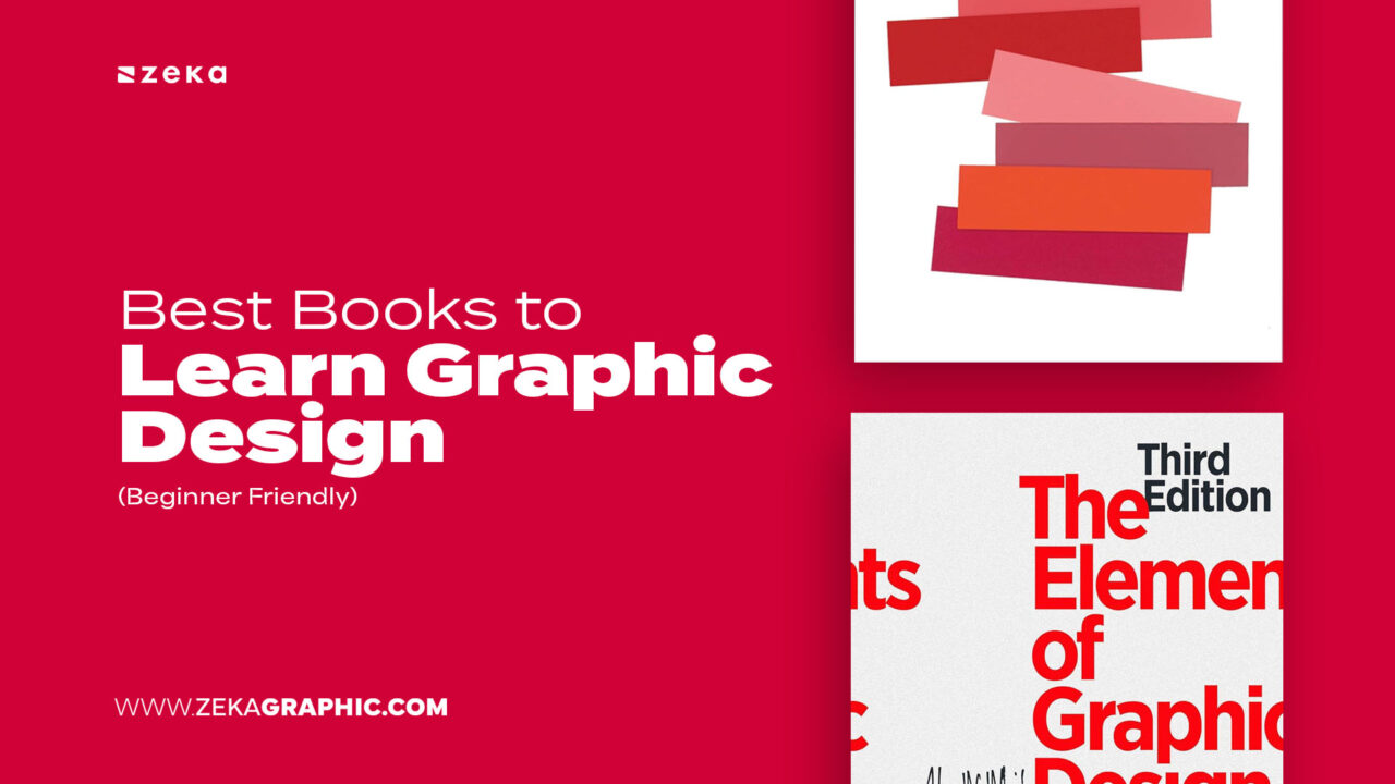 11 Best Books to Learn Graphic Design (Beginner Friendly) - Zeka Design
