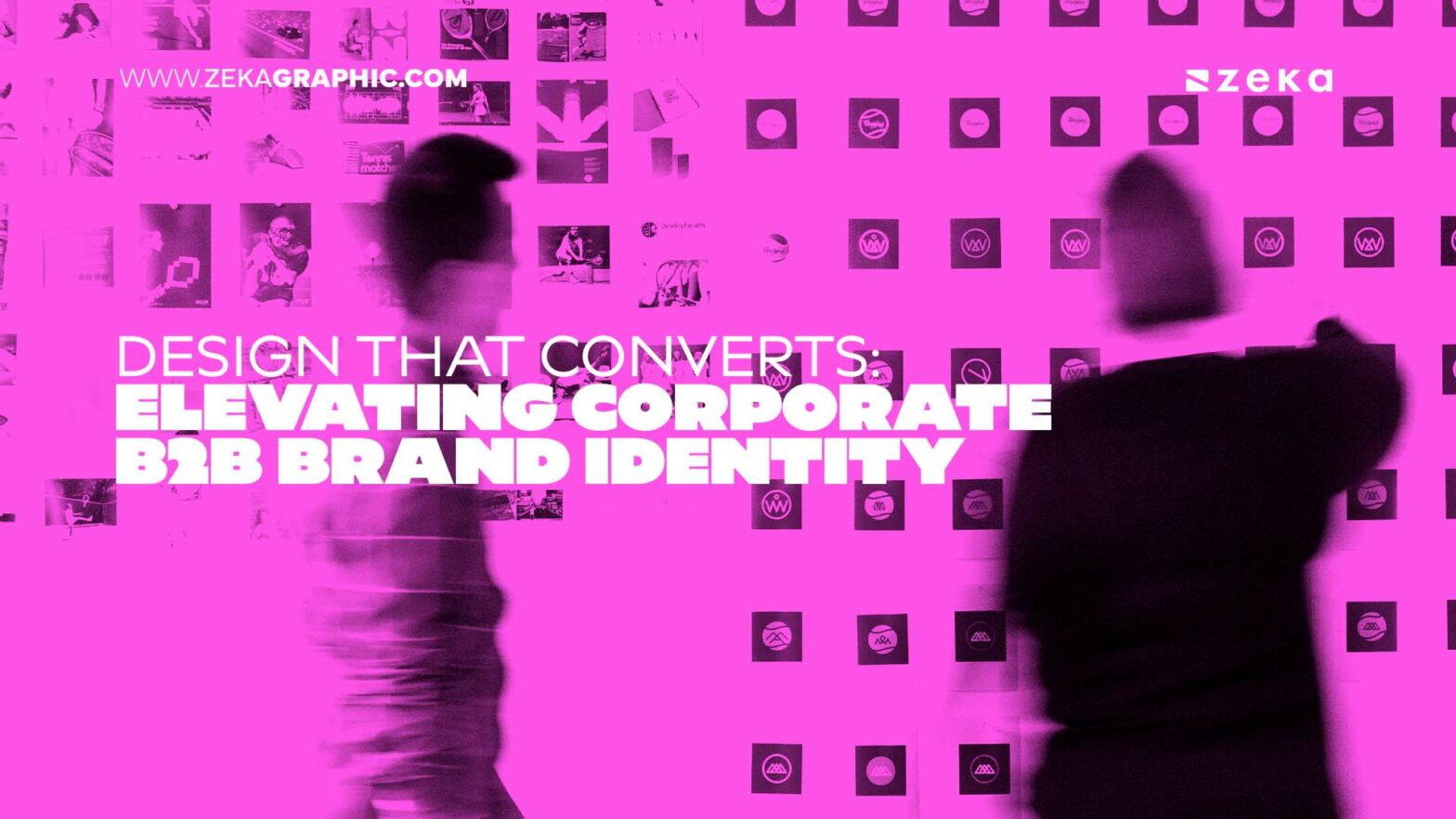 Design That Converts: Elevating Corporate B2B Brand Identity - Zeka Design